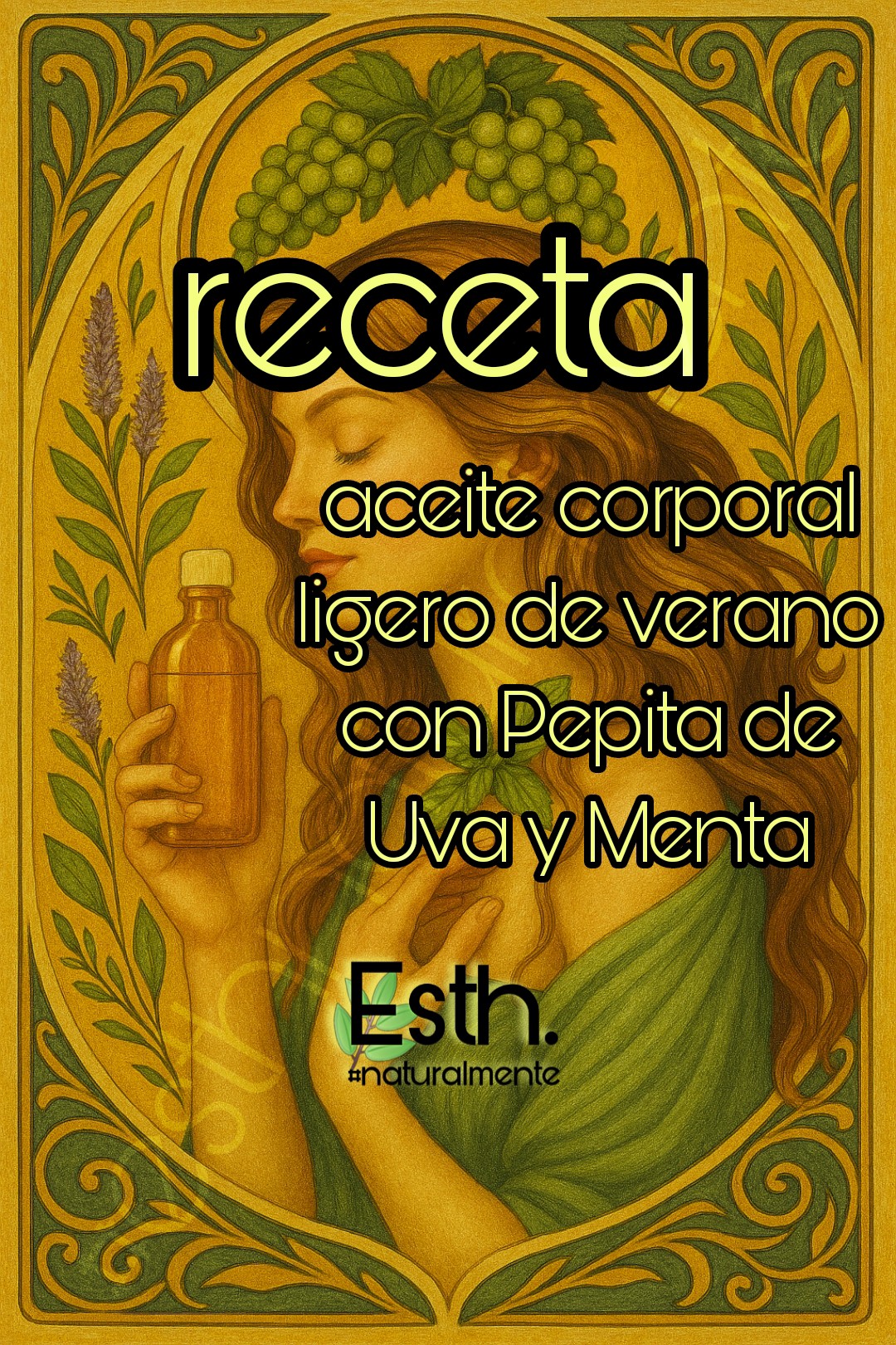 Receta: «aceite corporal ligero de verano con Pepita de Uva y Menta.» – Esth. 🌿 #naturalmente